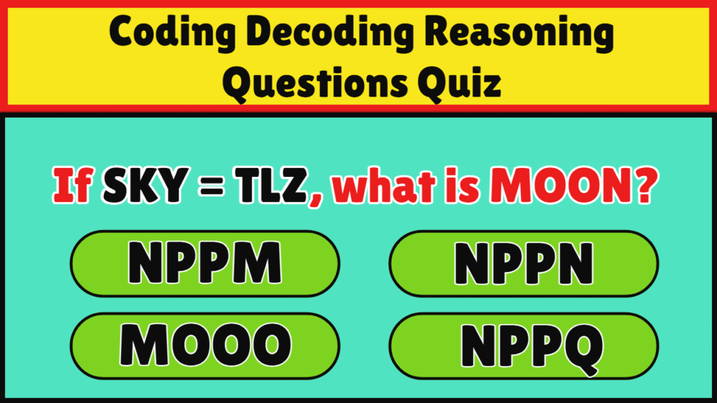 Coding Decoding Reasoning Questions Quiz - 1 - Daily smart quiz
